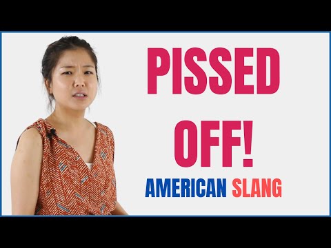 Pissed Off | Learn English Slang Meaning, Grammar and Usage in Example English Sentences