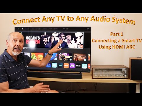 HDMI-ARC for Non -Techies Connect an Audio System to Smart TV (Part 1 of 4)