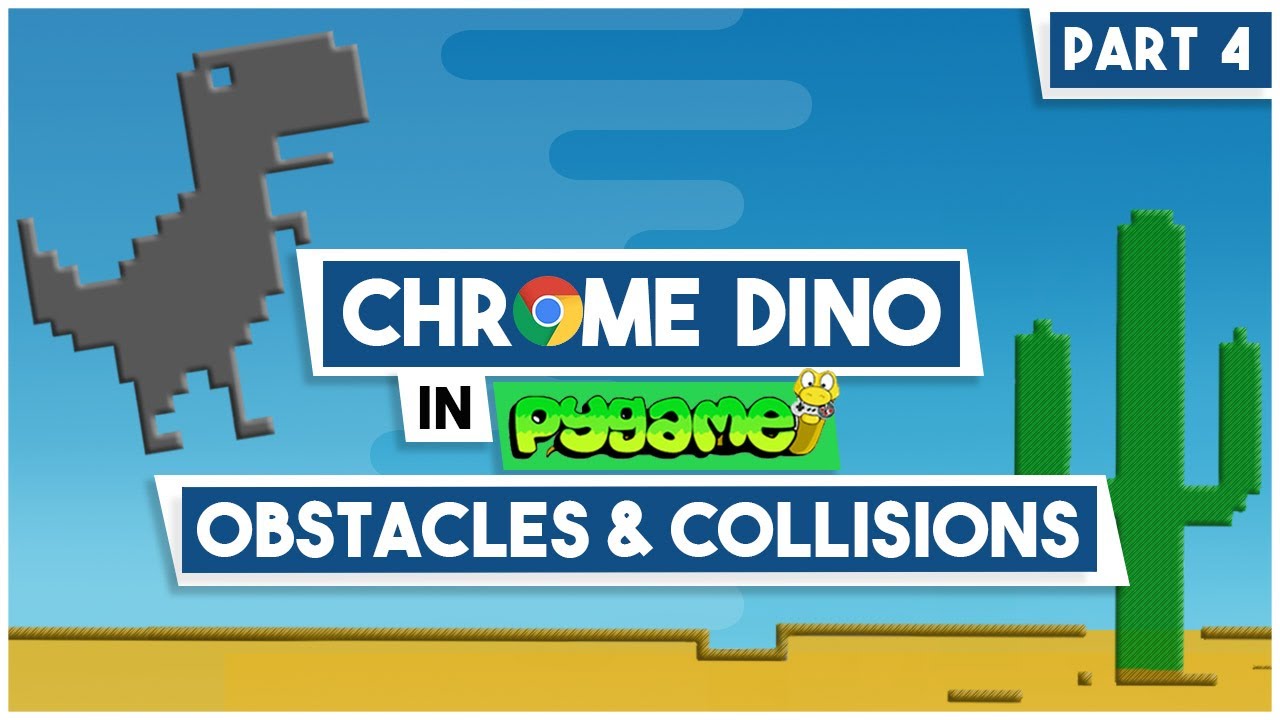 Python/Pygame Chrome Dino (Part 4) - Obstacles and Collisions
