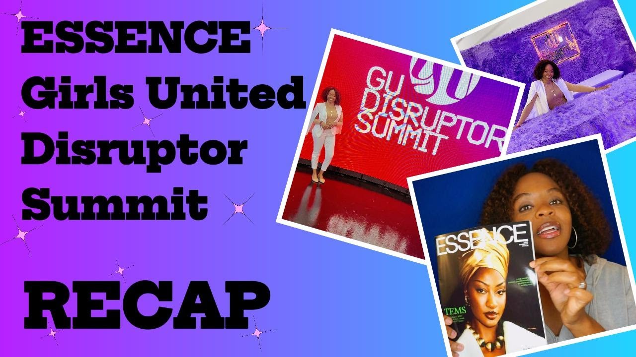 My Experience at the 2024 ESSENCE Girls United GU Disruptor Summit! 💜✨