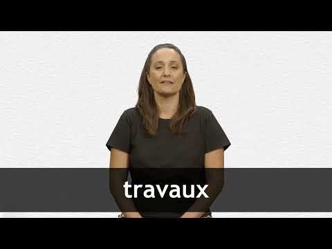 English Translation of “TRAVAUX” | Collins French-English Dictionary