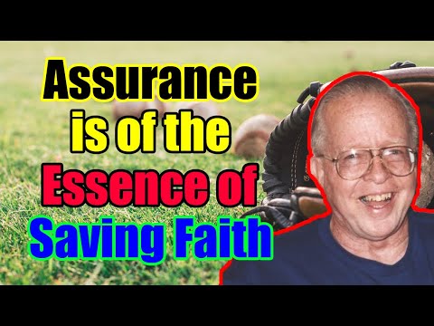 Assurance is of the Essence of Saving Faith - Zane C. Hodges