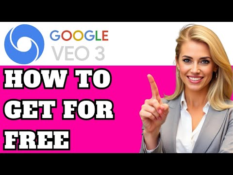 How to Get Google Veo 3 for Free (Step-by-Step Tutorial)