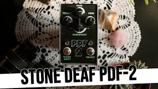 Stone Deaf FX PDF-2 Parametric Distortion Filter - What To Know & Where ...