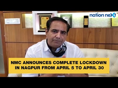 NMC announces complete lockdown in Nagpur from April 5 to April 30