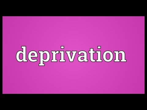 Deprivation Meaning