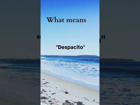What means Despacito ? #shorts