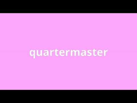what is the meaning of quartermaster