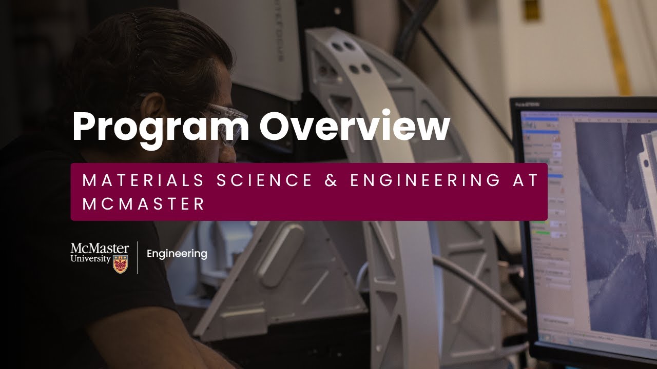 Program Overview | Materials Science & Engineering at McMaster