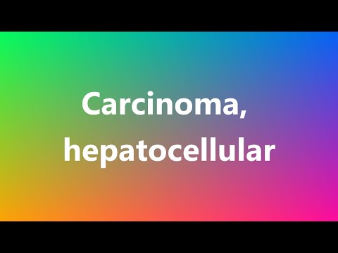 Carcinoma, hepatocellular - Medical Definition