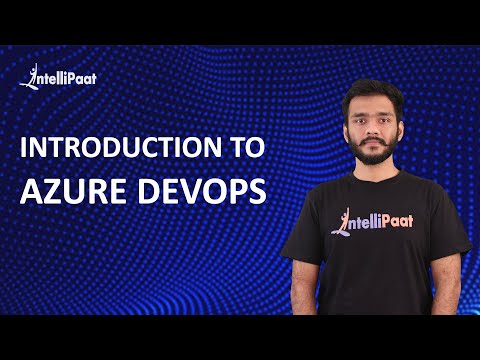 Azure DevOps Tutorial For Beginners | Introduction to Azure DevOps | Intellipaat
