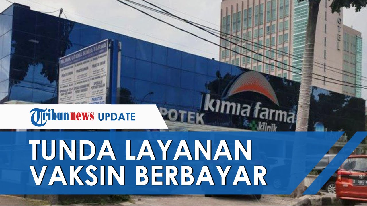 PT Kimia Farma Tunda Layanan Vaksinasi Covid 19 Berbayar, Sebut Animo Masyarakat soal Vaksin Besar