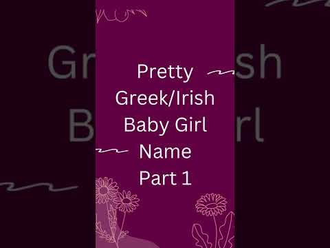 Pretty Greek/Irish Baby Girl Name Part 1 | Baby Names Origin & Meaning | My Baby Name Ideas #shorts