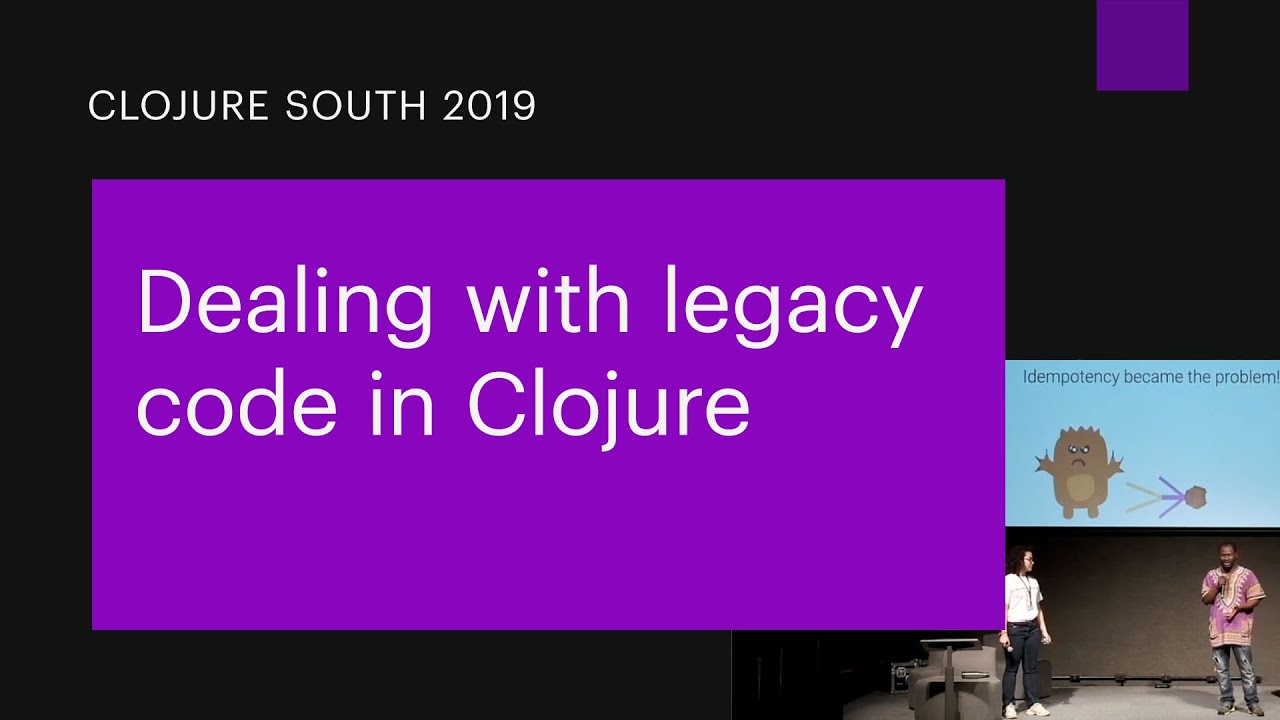 Dealing with legacy code in Clojure | Isabella Pimentel + Daouda Traore | Clojure South 2019