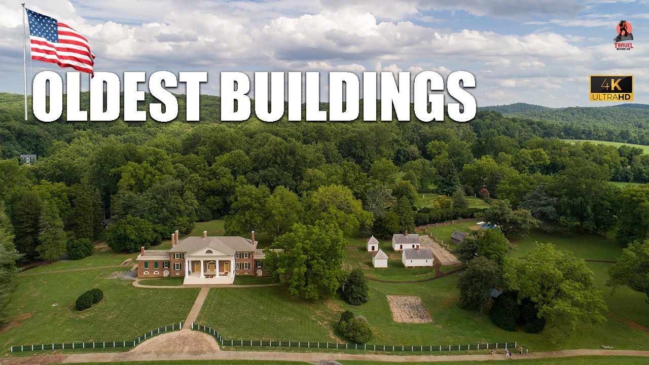 7 Oldest Buildings in the USA