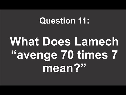 LAMECH AVENGED 70 X 7?