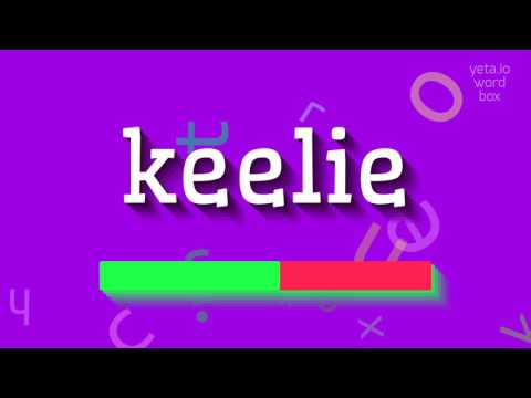 How to say "keelie"! (High Quality Voices)