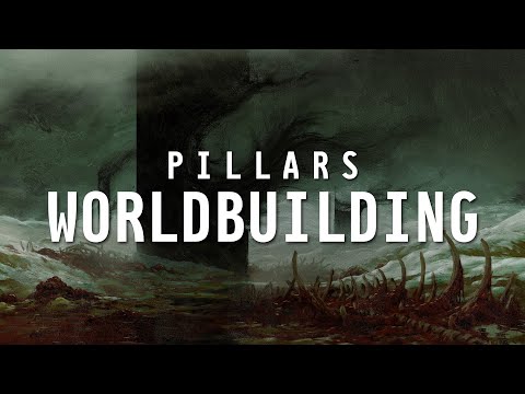 Worldbuilding Pillars | Identifying Your World's Key Elements