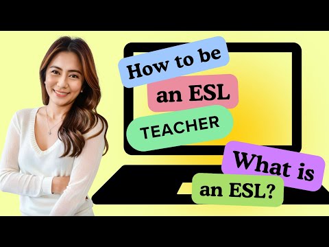 WHAT IS ESL | HOW TO BE AN ESL TEACHER | ESL Teacher Chloe Vee
