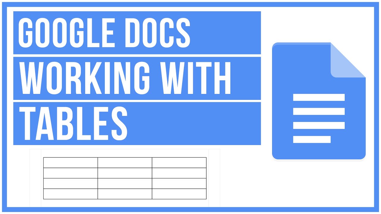 Google Docs - How To Add And Customize Tables