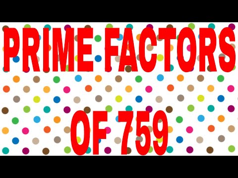 PRIME FACTORS OF 759