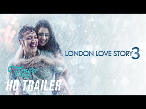 LONDON LOVE STORY 3 Official Trailer (2018) | Trailer Things