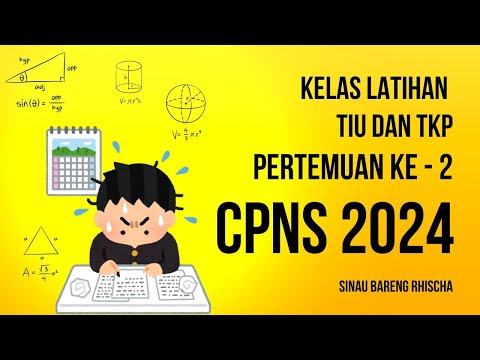 Kelas Latihan TIU dan TKP: Pertemuan ke-2 (Sinau Bareng Mbak Rhischa)