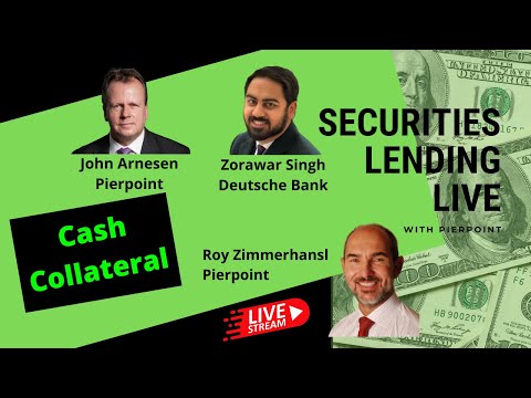 Securities Lending Cash Collateral - live with Zorawar Singh, Deutsche Bank