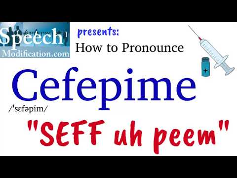 How to Pronounce Cefepime
