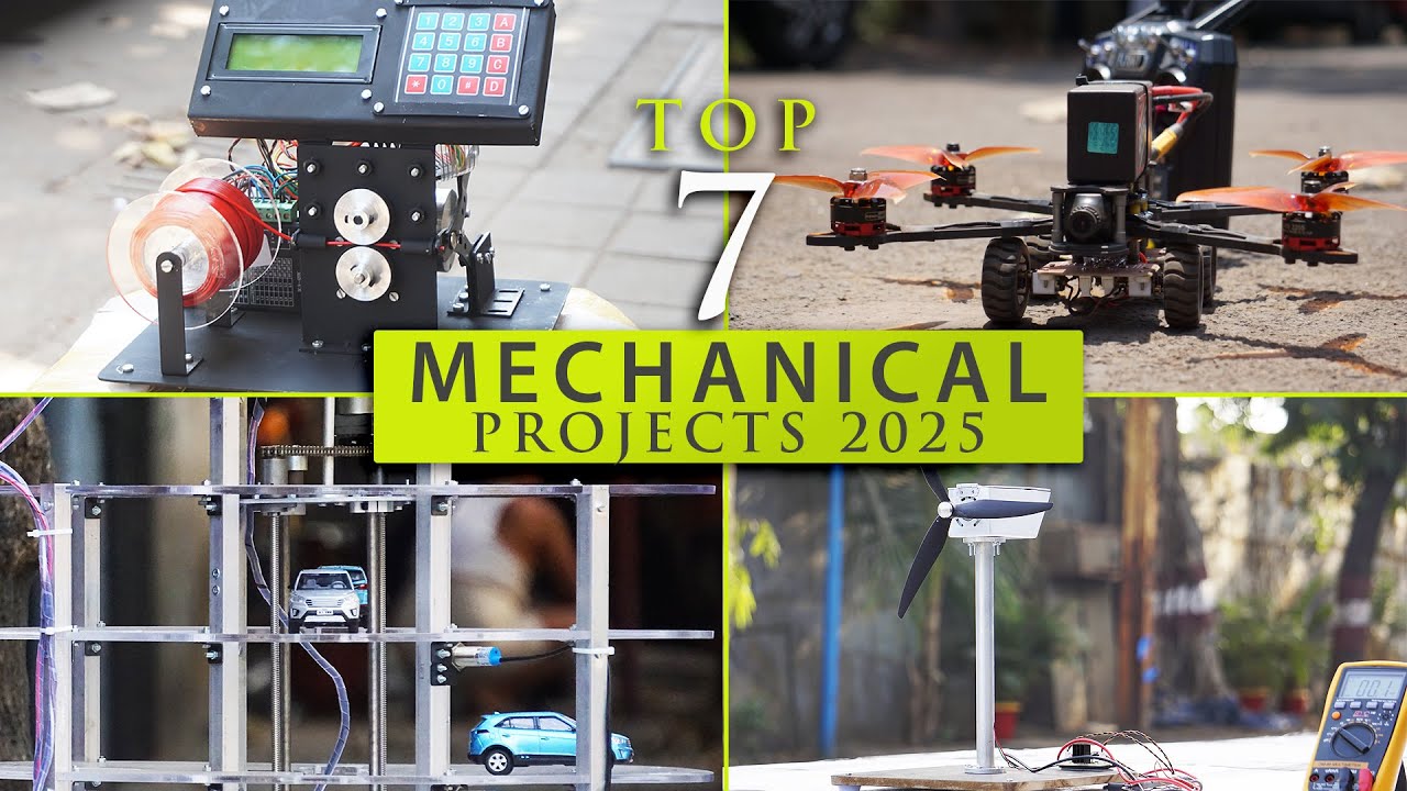Top 7 Mechanical Engineering Projects Ideas 2025