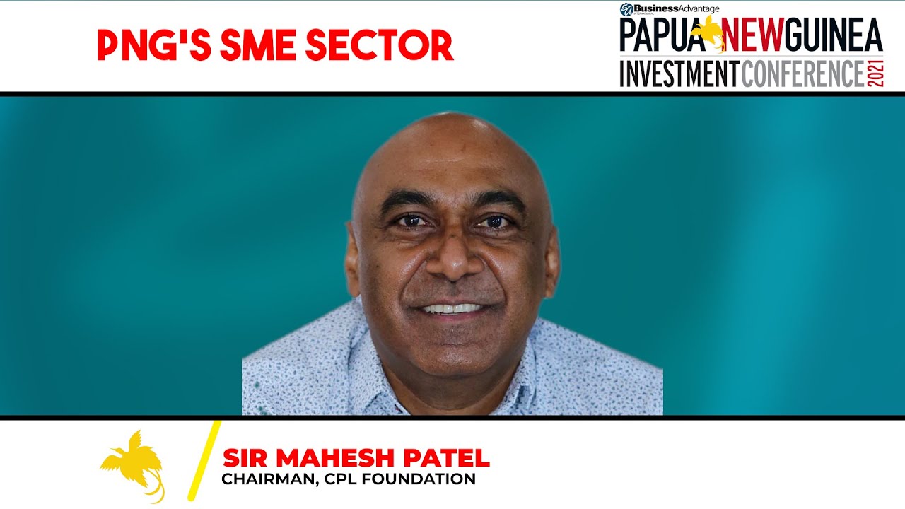 The development of PNG’s SME’s sector (Mahesh Patel)