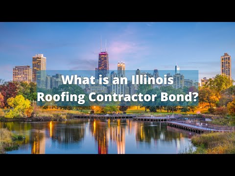 What is an Illinois Roofing Contractor Bond?