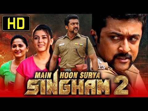 Main Hoon Surya Singham 2 - Blockbuster Hindi Dubbed Movie | Suriya, Anushka Shetty, Hansika