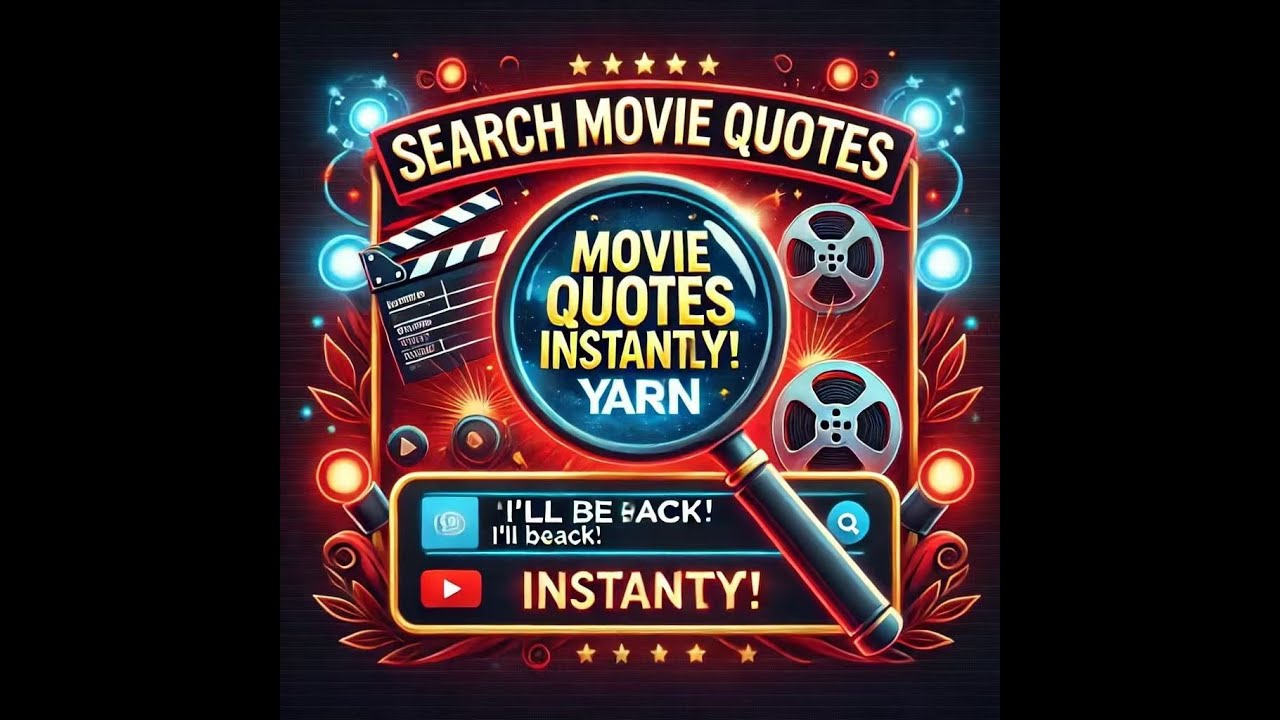 “Instantly Find Movie Clips by Quotes with YARN! 🎥✨”
