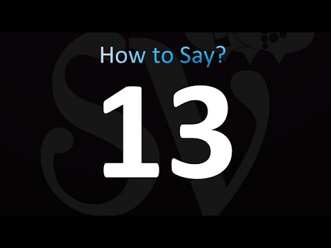 How to Pronounce 13 (Number Thirteen)