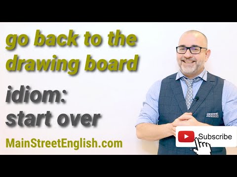 English Idioms: Go Back To The Drawing Board