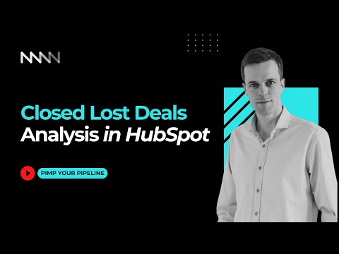 How To Run Closed Lost Deals Analysis in HubSpot | Process & Dashboards