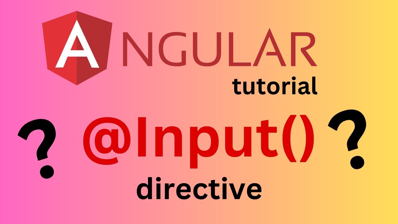 How to use Angular @Input() Directive Tutorial: Easy Guide for Component Communication