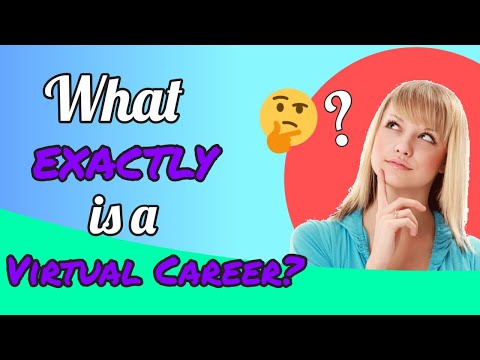 What exactly is virtual careers?