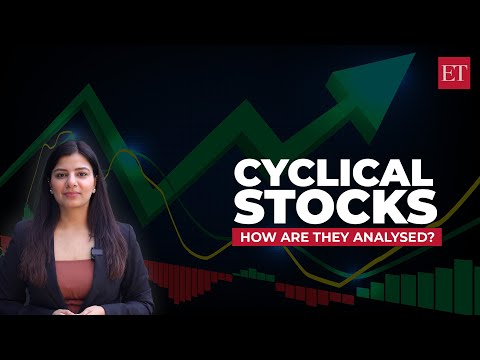 What are cyclical stocks, and how are they analysed?