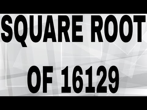 SQUARE ROOT OF 16129