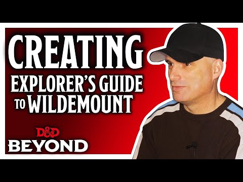 Chris Perkins on working with Matt Mercer to create the Explorer's Guide to Wildemount