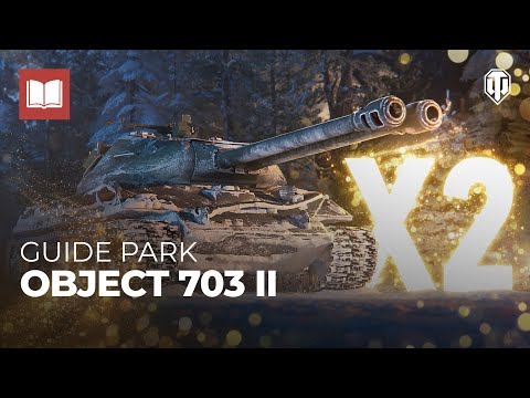Guide Park: Object 703 Version II | Tanks: World of Tanks media—the ...