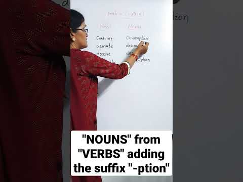 "NOUNS" from "VERBS" adding the suffix "-ption"