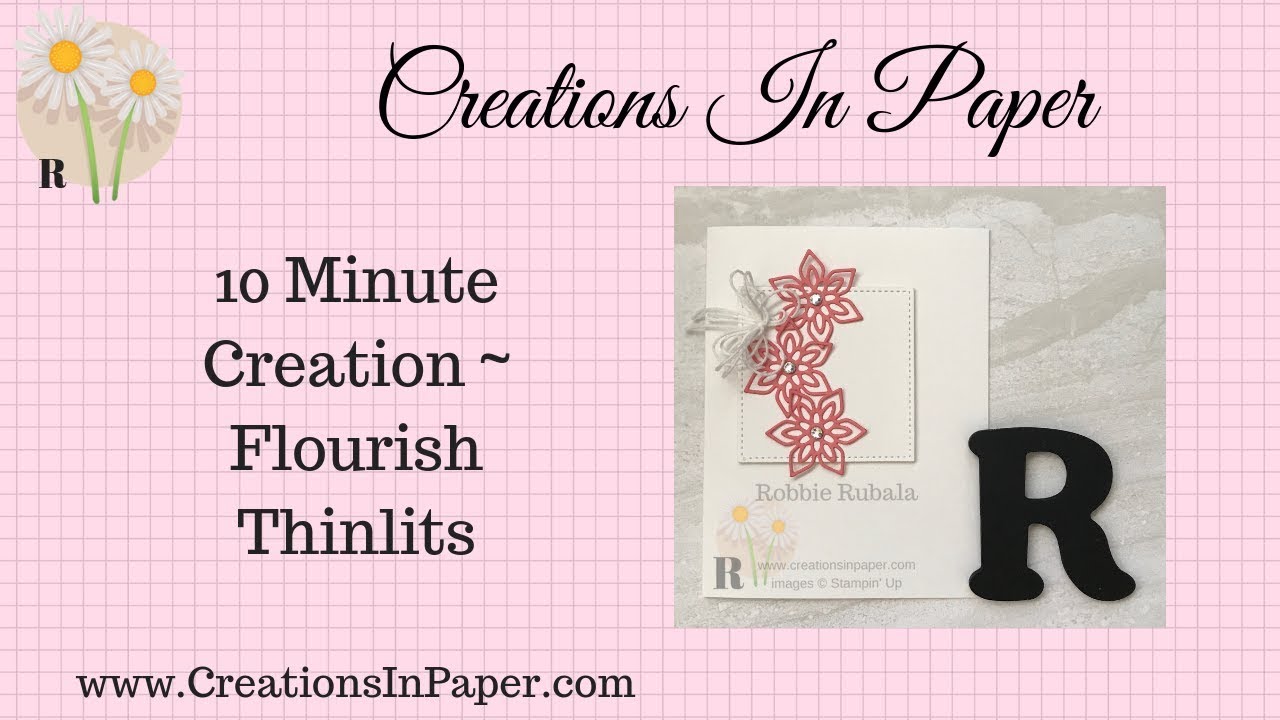 10 Minute Creations ~ Flourish Thinlits