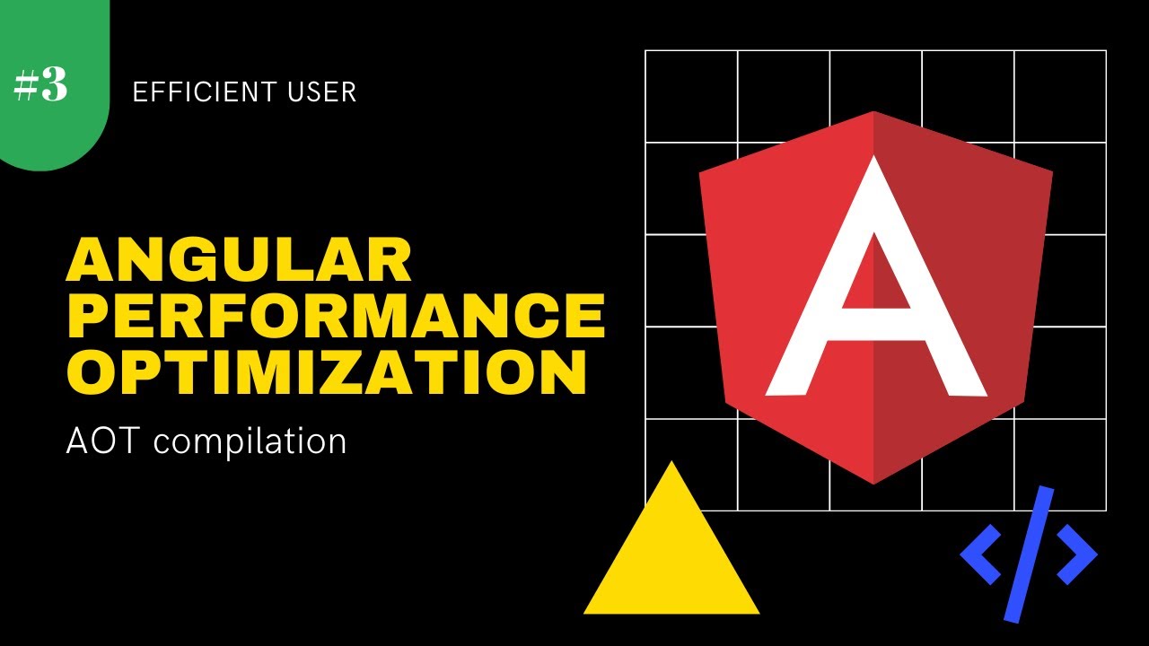 Angular Performance Optimization #3 - AOT compilation