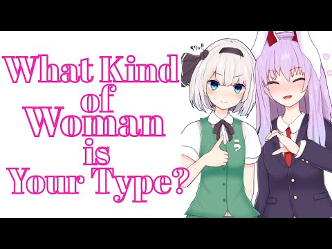 【Touhou Fandub】What Kind of Woman Is Your Type?