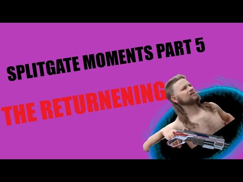 Steam Community :: Video :: Splitgate Moments Part 5 : THE RETURNENING