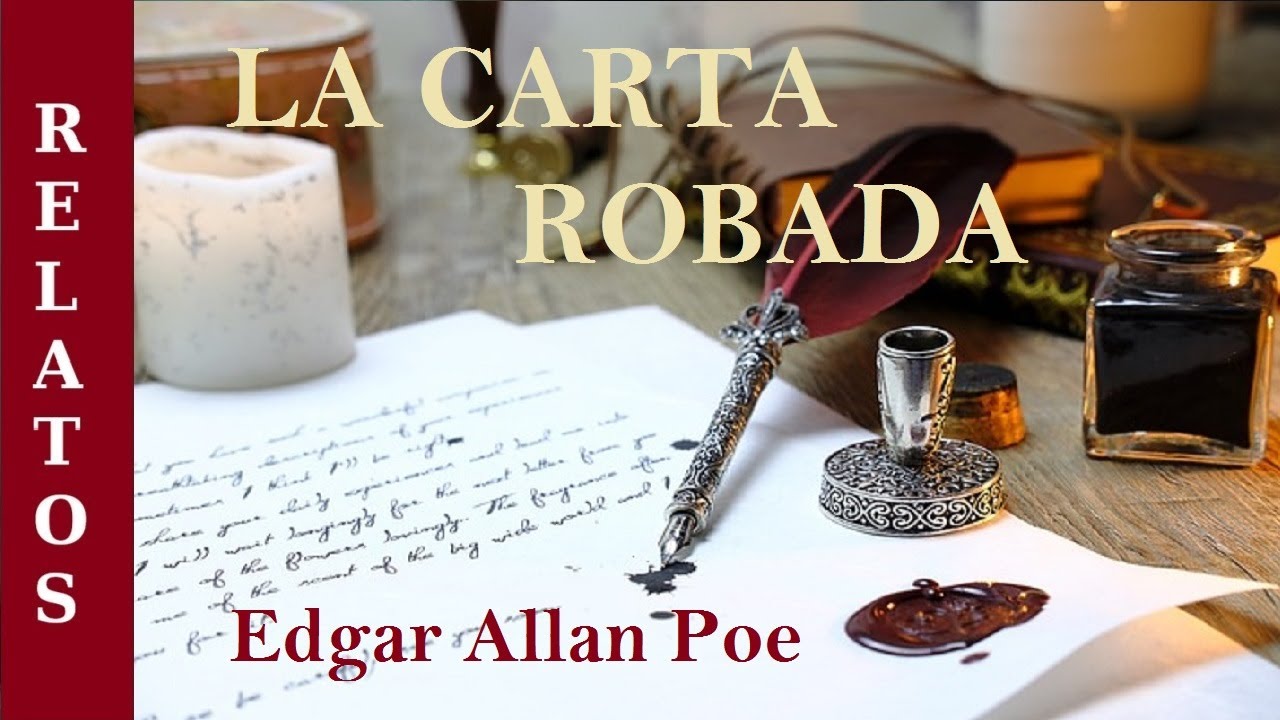 LA CARTA ROBADA - Relato de FICCIÓN DETECTIVESCA, POLICÍACA de EDGAR ALLAN POE - (Audiolibro)