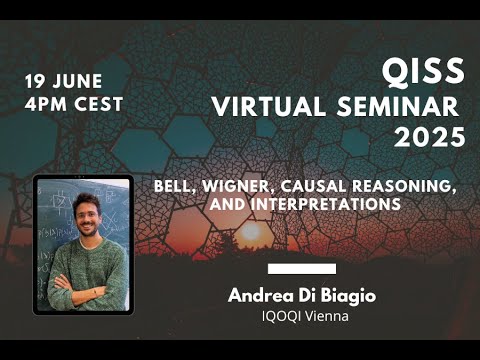 Andrea Di Biagio: Bell, Wigner, causal reasoning, and interpretations